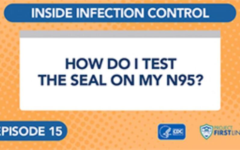 How do I test the seal on my N95? - ICAP